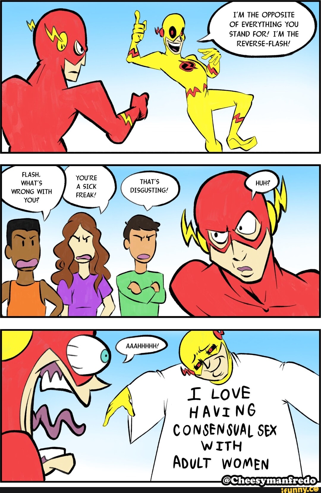 I'M THE OPPOSITE OF EVERYTHING YOU STAND FOR/ I'M THE REVERSE-FLASH ...