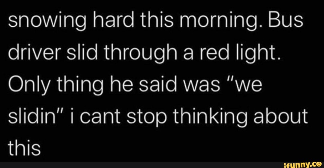 Video memes a8Eawvvj7 by The_Real_Iced: 474 comments - )