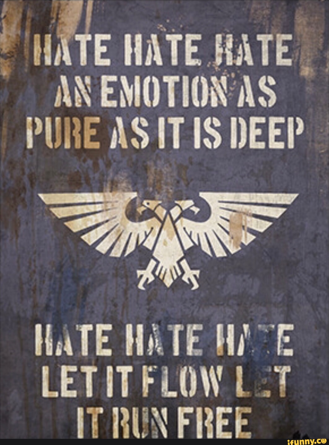 WATE HATE RATE. AN EMOTION AS PURE AS IT IS DEEP Ss oS HaTE WATE ...
