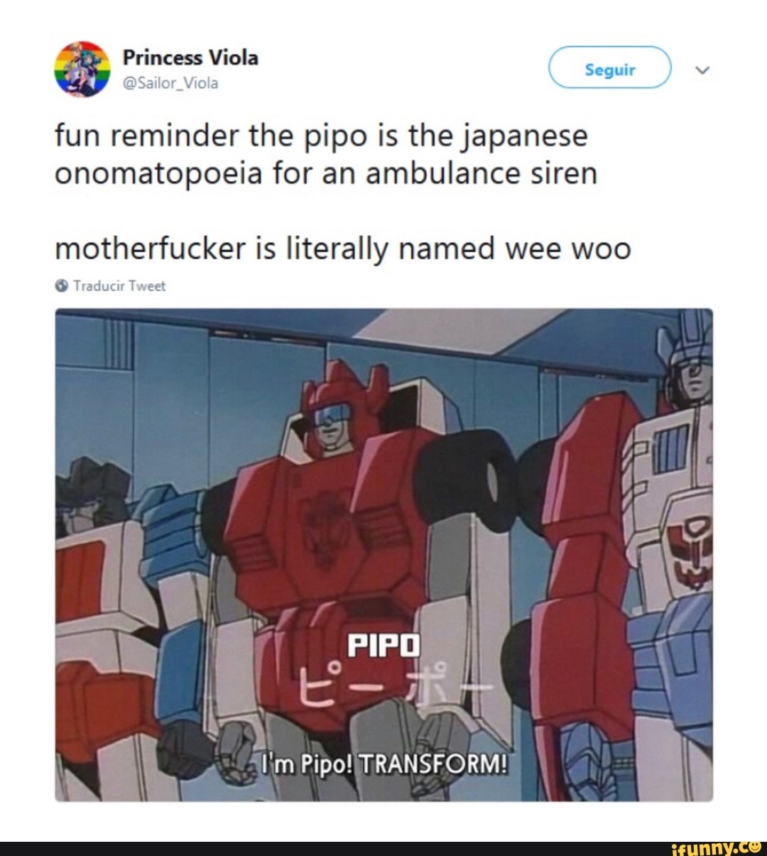 $ fun reminder the pipo is thejapanese onomatopoeia for an ambulance ...