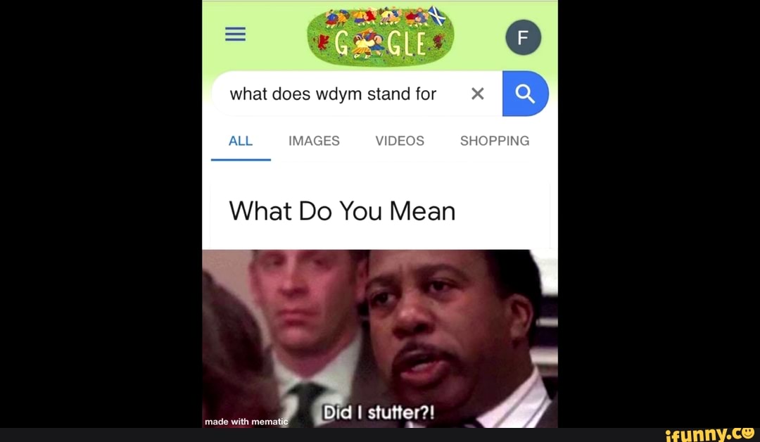 What does wdym stand for ALL IMAGES VIDEOS SROPPING What Do You Mean id ...