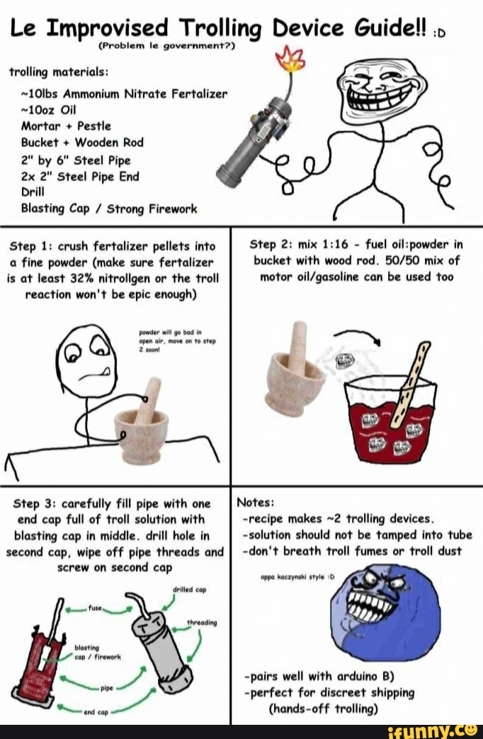 Le Improvised Trolling Device Guide!! . (Problem le government ...