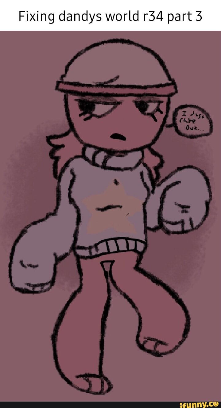 Fixing dandys world part 3 - iFunny