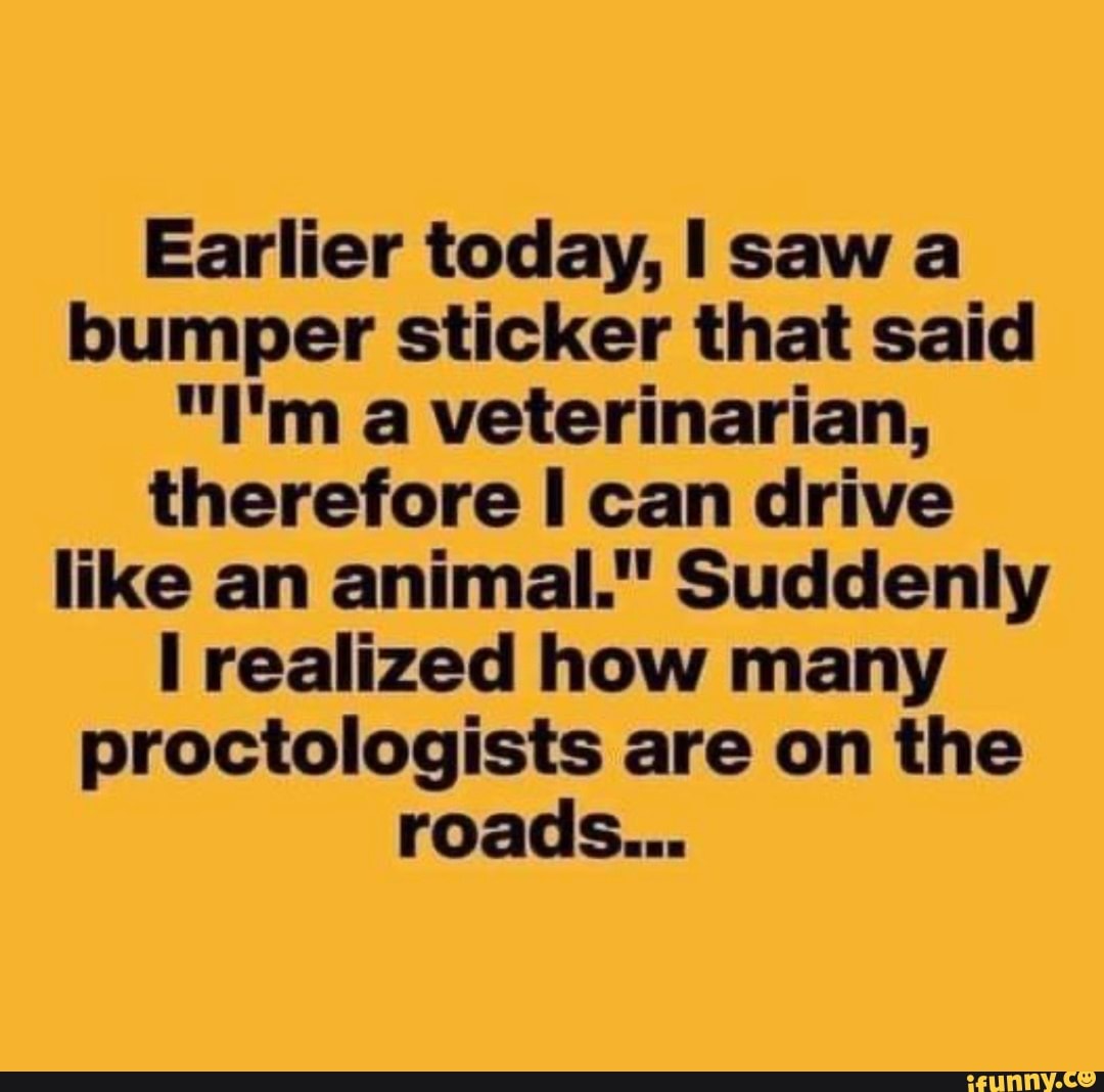 Proctology memes. Best Collection of funny Proctology pictures on iFunny