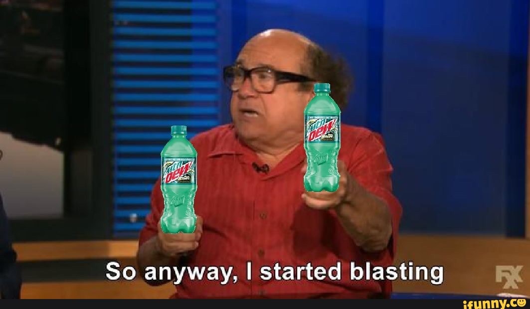So anyway, I started blasting - iFunny