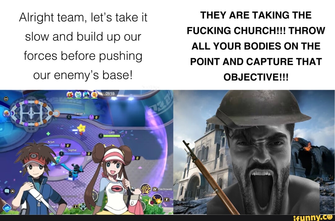 Alright team, let's take it THEY ARE TAKING THE FUCKING CHURCH!!! THROW ...