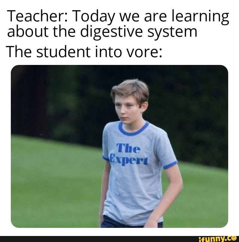 Teacher: Today we are learning about the digestive system The student ...