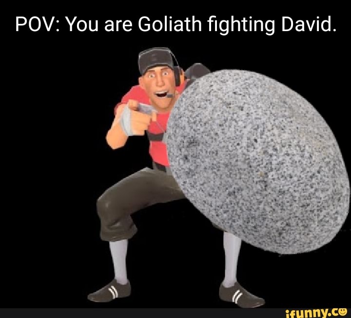 David And Goliath Funny Memes David And Goliath Memes & GIFs Imgflip