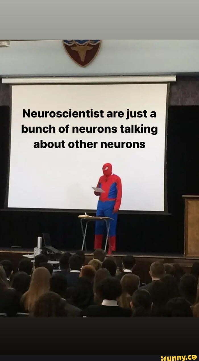 Neuroscience memes. Best Collection of funny Neuroscience pictures on iFunny