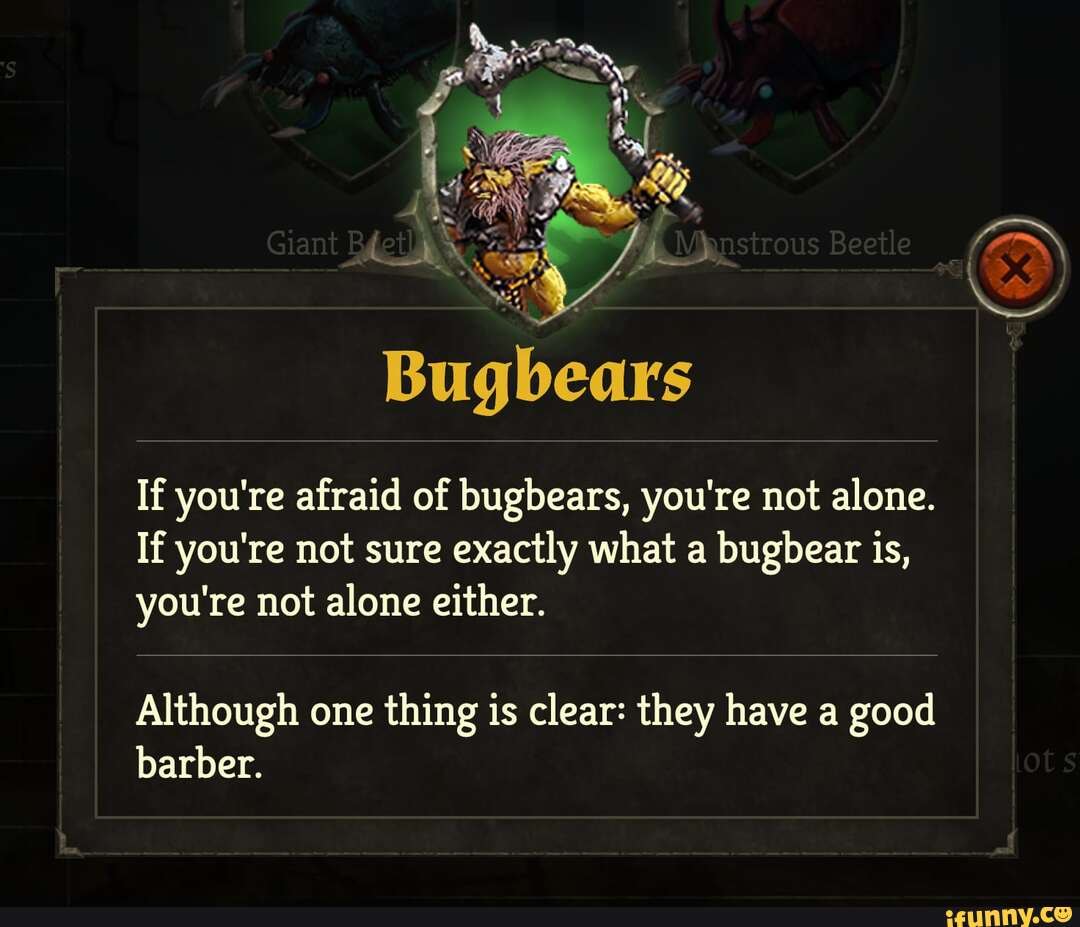 Bugbear memes. Best Collection of funny Bugbear pictures on iFunny