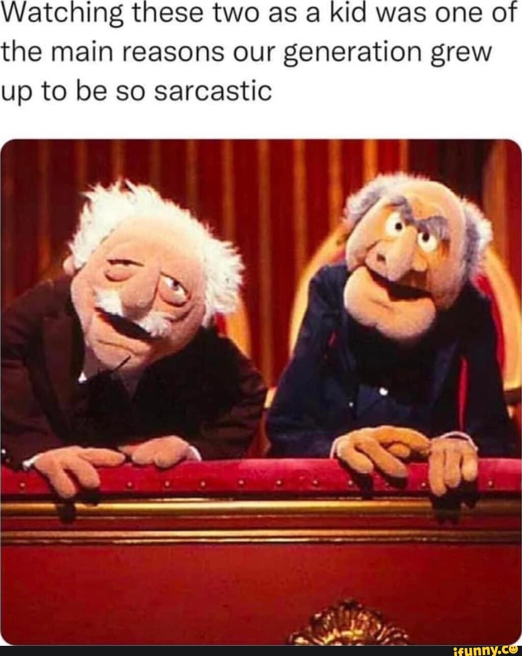 Watching these two as a kid was one the main reasons our generation ...