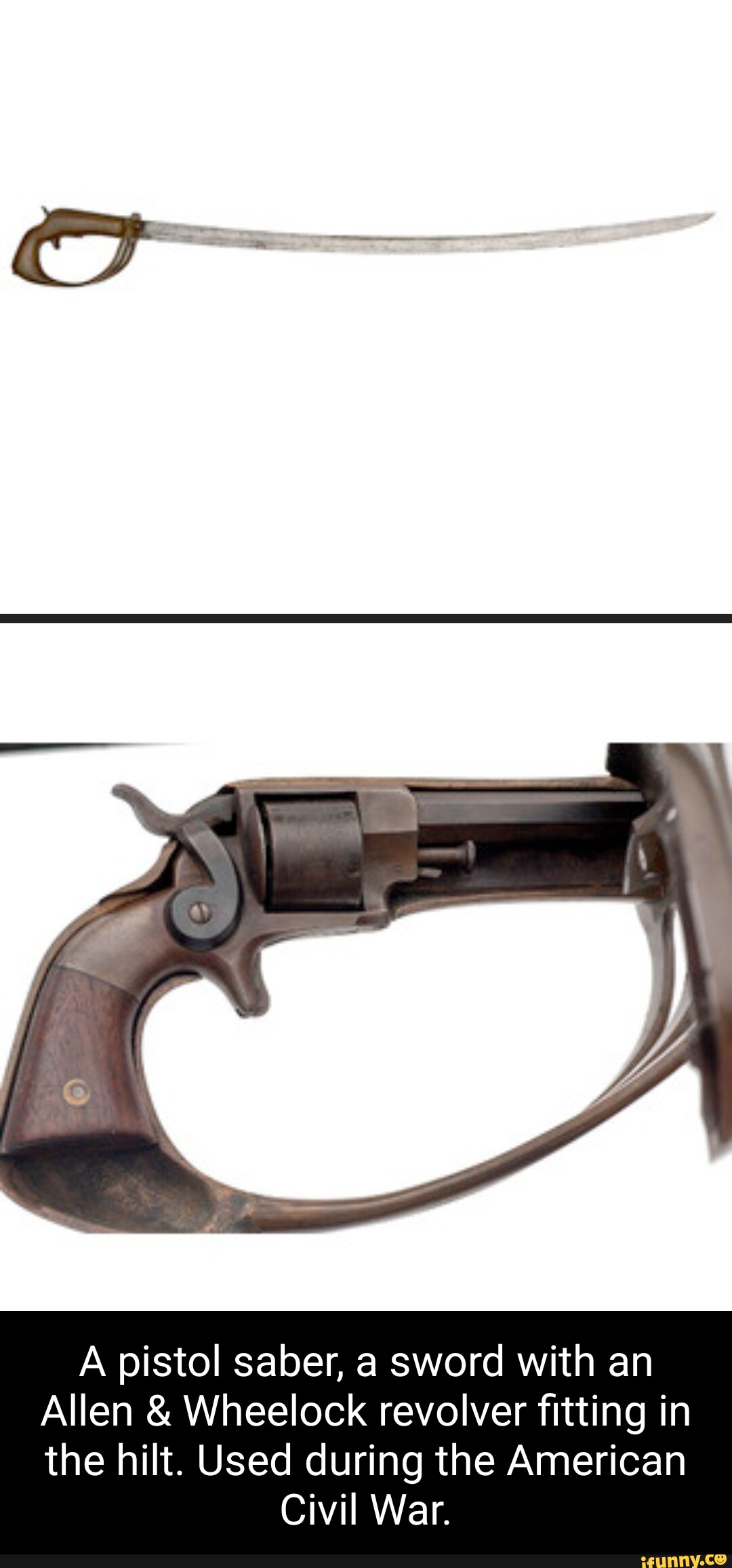 FF A pistol saber, a sword with an Allen & Wheelock revolver fitting in ...