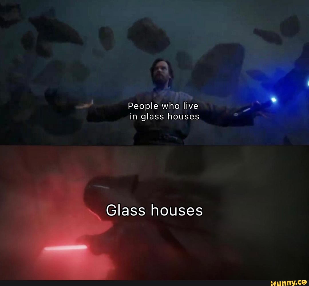 Glasshouses memes. Best Collection of funny Glasshouses pictures on iFunny