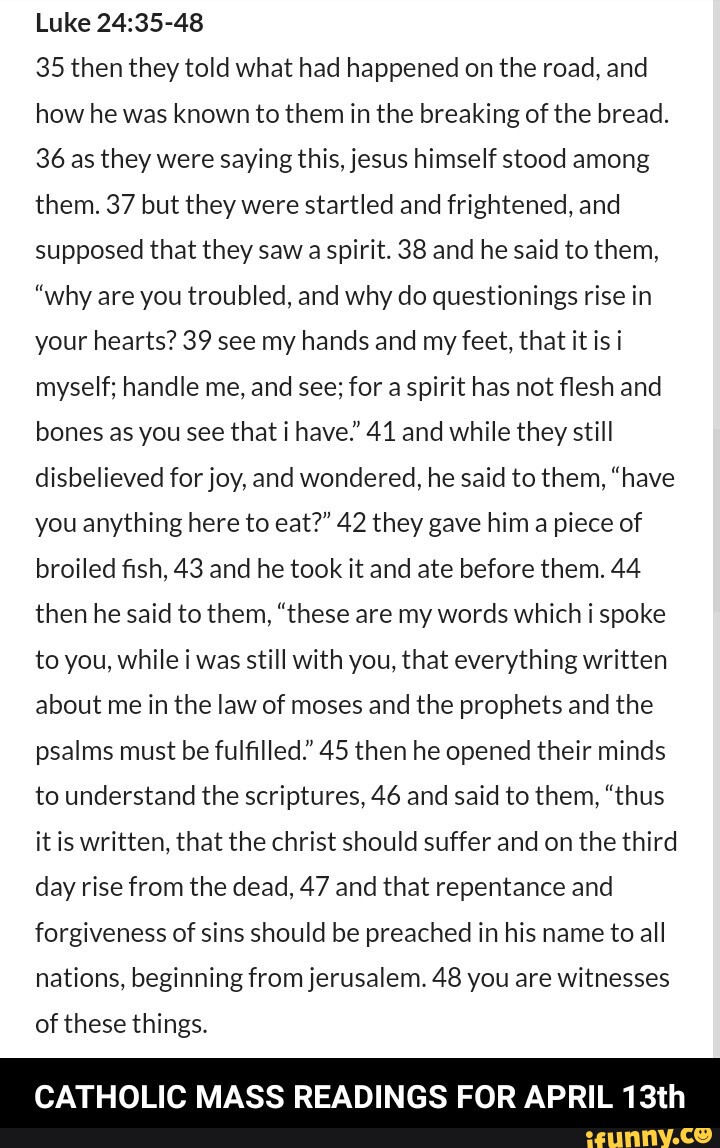 Luke 35 then they told what had happened on the road, and how he was ...