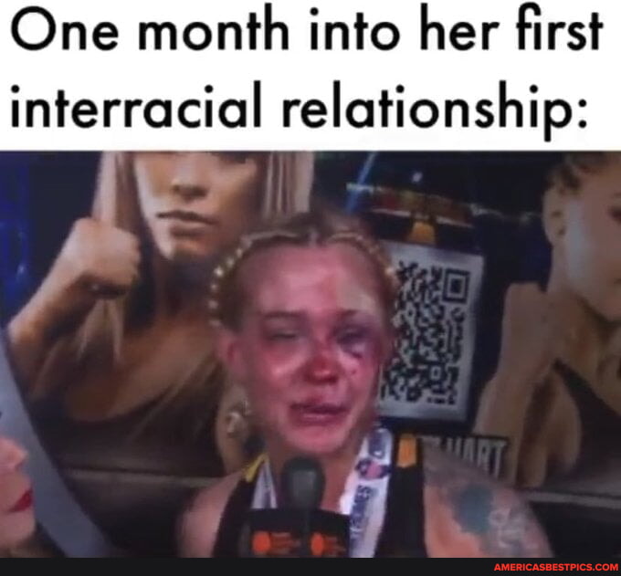 One month into her first interracial relationship: - America’s best pics and videos