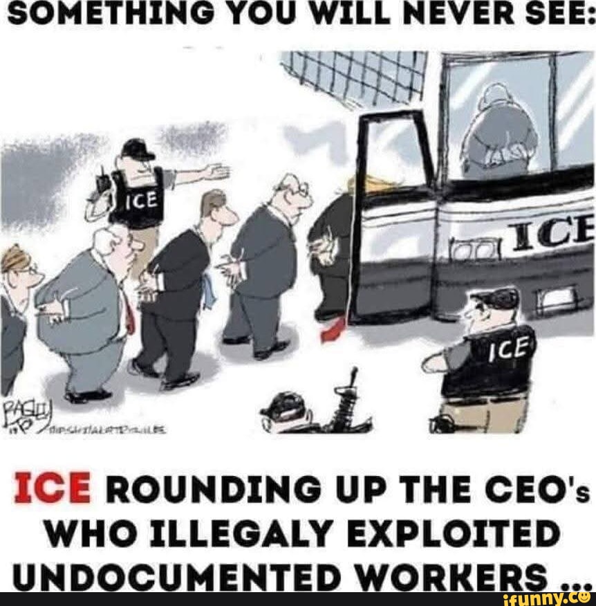 SOMETHING YOU WILL NEVER SEE: ok OE ICE ROUNDING UP THE CEO's WHO ...