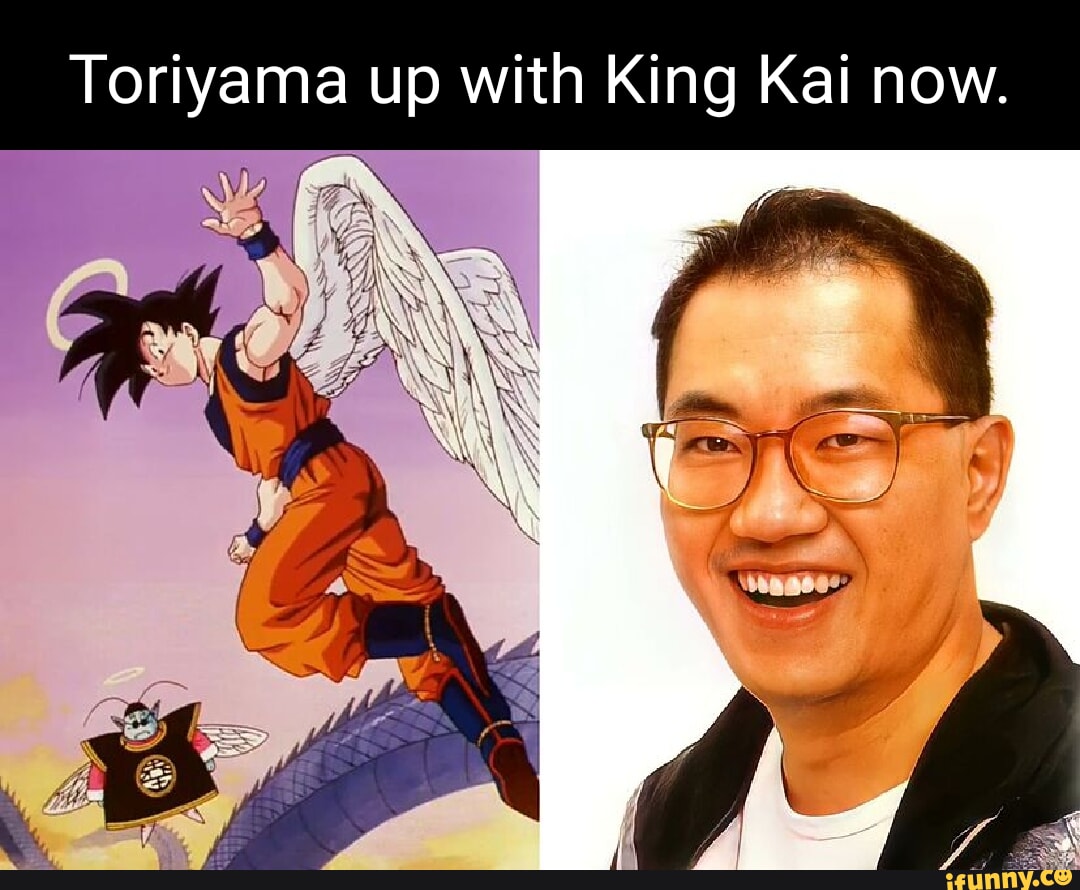 Yama up with King Kai now. Tor - iFunny