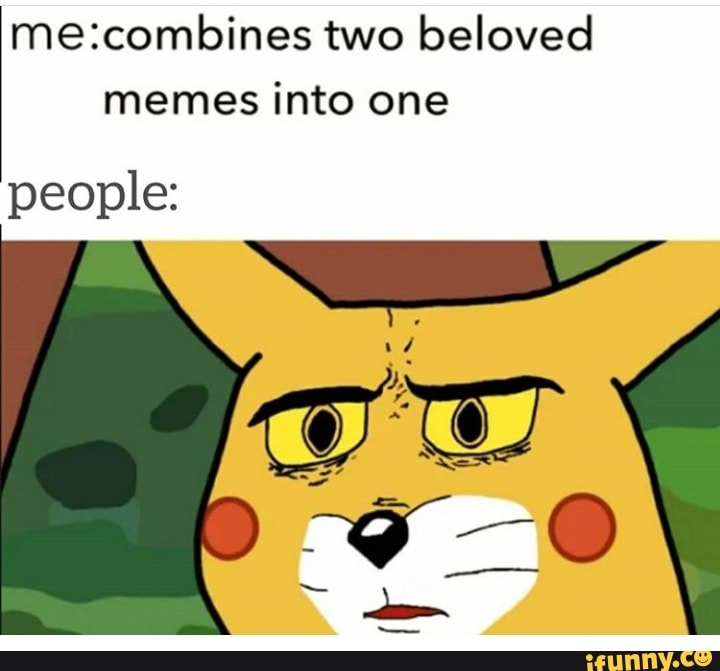 Metcombines two beloved memes into one people: - iFunny