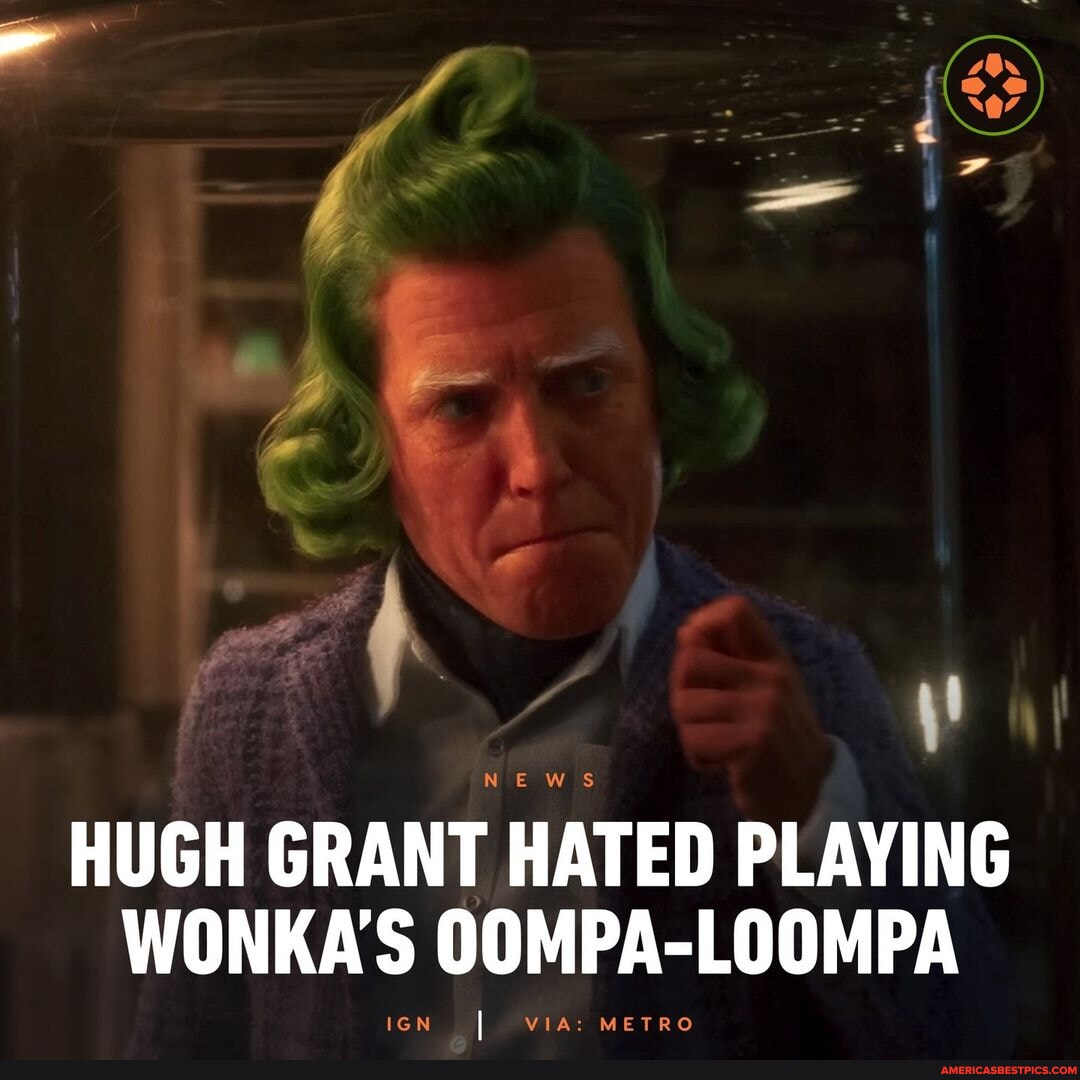 Wonka's Hugh Grant has gone on record saying he wasn't exactly fond of ...