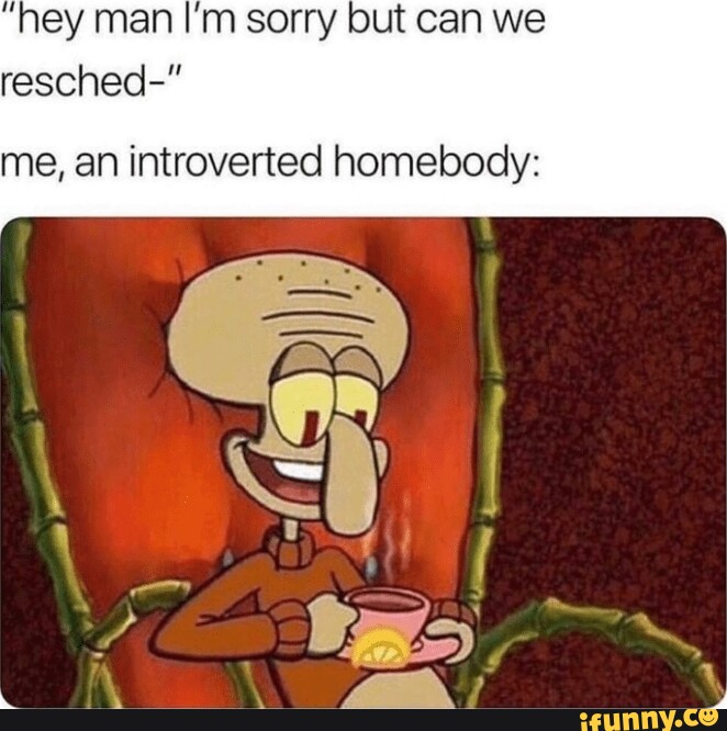 Rescheduling memes. Best Collection of funny Rescheduling pictures on ...