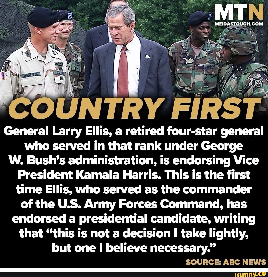 MEIDASTOUCH.COM COUN TRY FIRST General Larry Ellis, a retired four-star ...