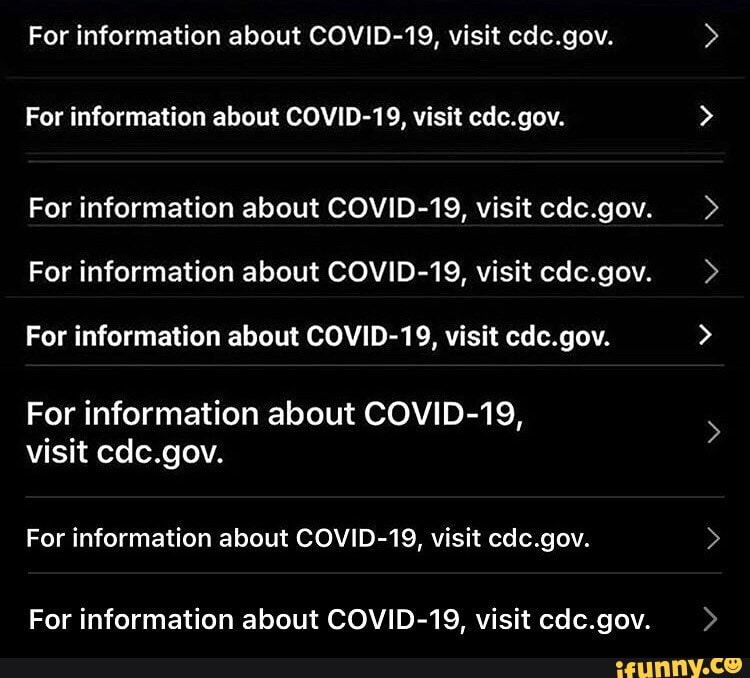 For information about COVID-19, visit cdc.gov. For information about ...