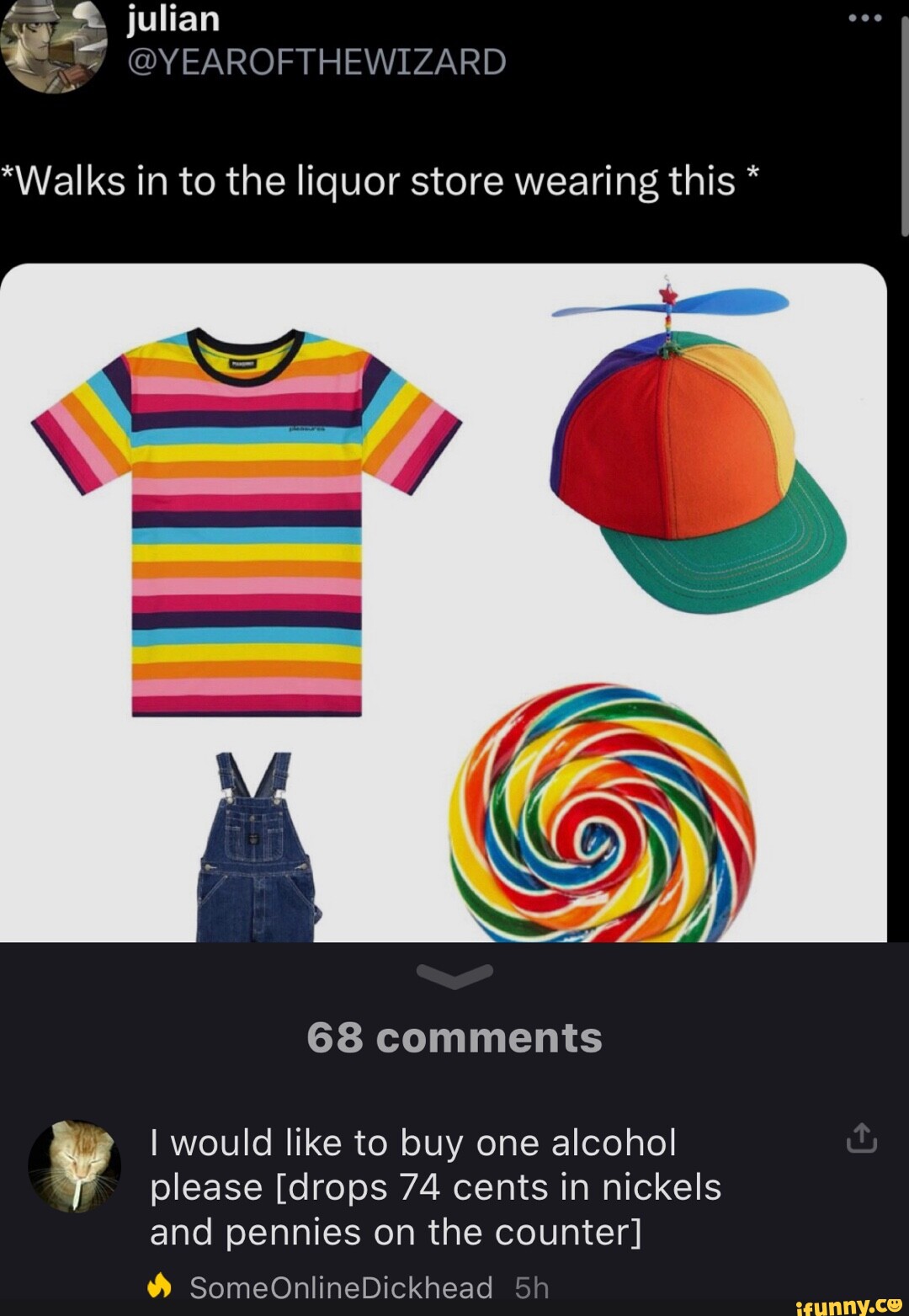 Julian *Walks in to the liquor store wearing this * SS 68 comments I ...
