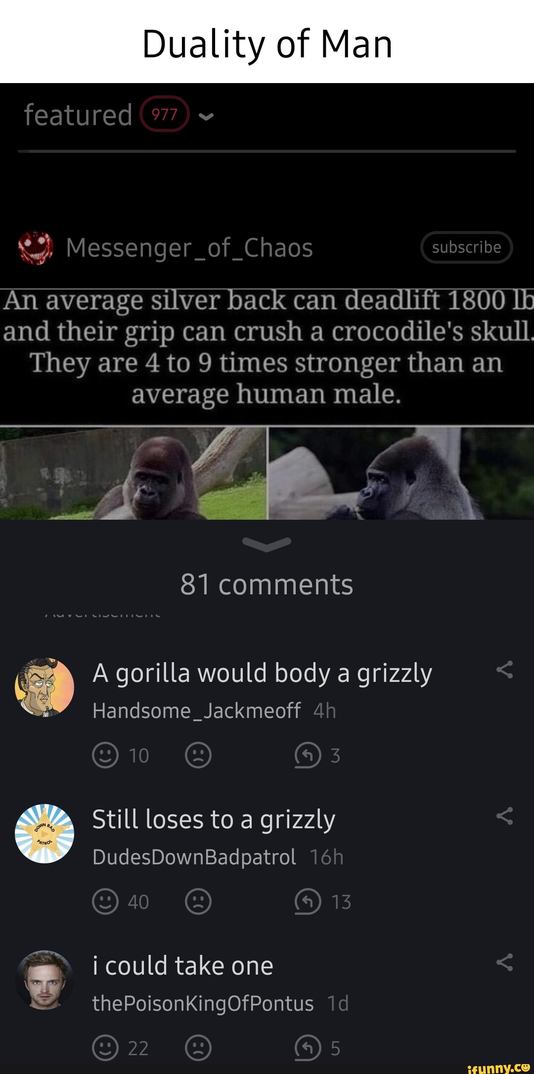 Duality of Man featured 97 Messenger _of_Chaos subscribe An average silver back can deadlift ...