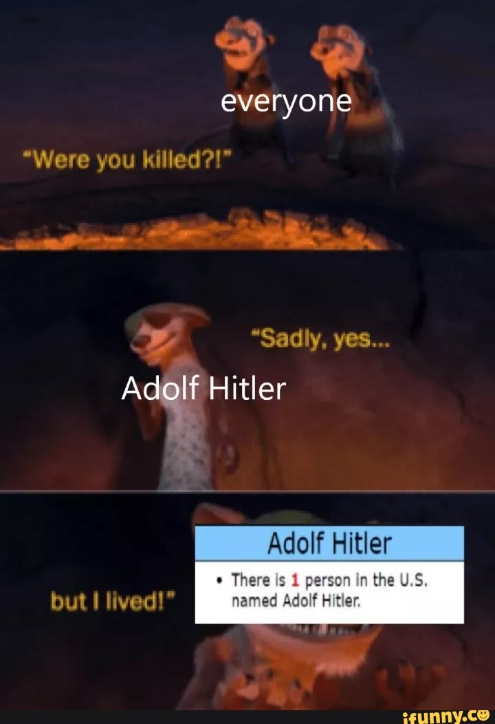Adi; Hitler Adolf Hitler - iFunny