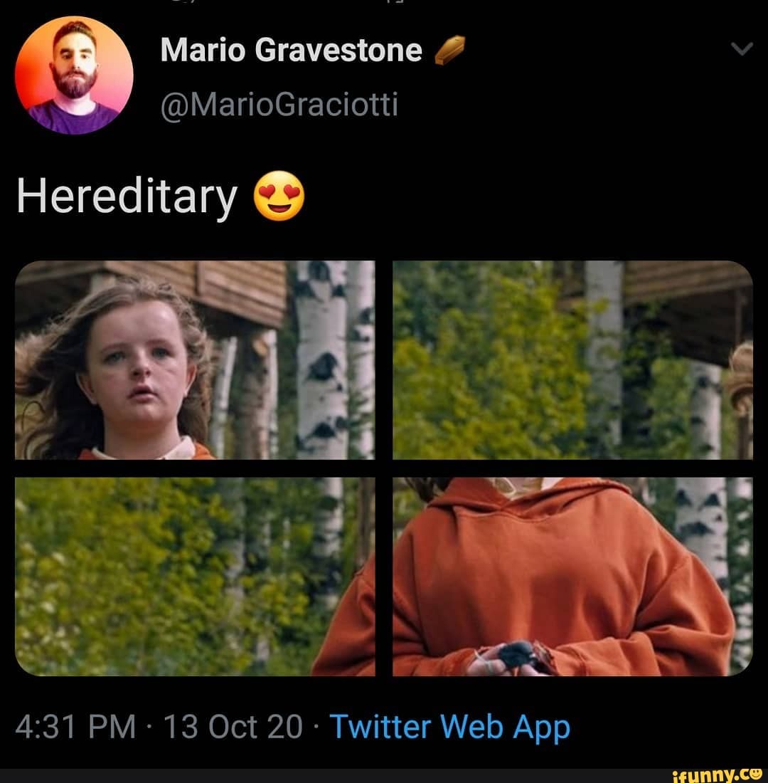 Mario Gravestone @MarioGraciotti Hereditary 13 Oct 20 Twi er Web App ...