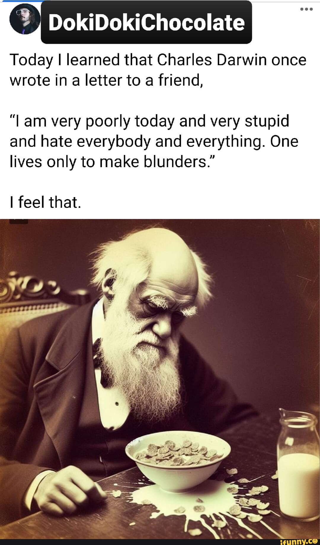 DokiDokiChocolate Today I learned that Charles Darwin once wrote in a letter to a friend, am ...