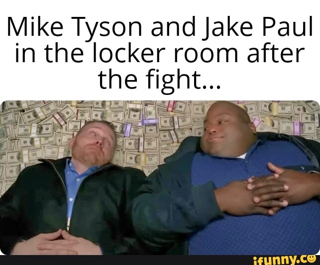 Mike Tyson and Jake Paul in the locker room after the fight... - iFunny