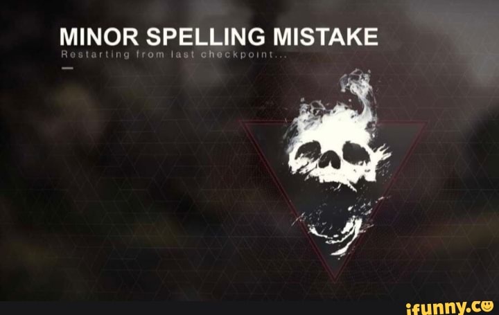 MINOR SPELLING MISTAKE - iFunny
