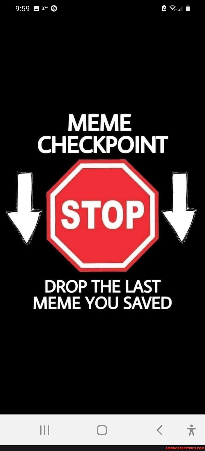 MEME CHECKPOINT DROP THE LAST MEME YOU SAVED - America’s best pics and ...