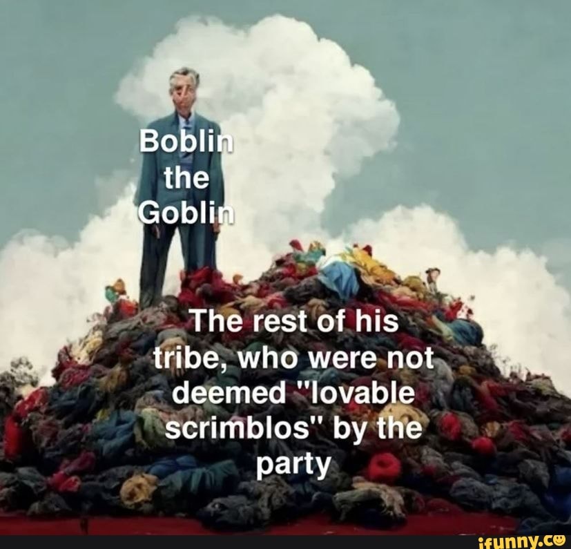 Boblin the 'Goblin The rest of his tribe, who were not deemed "lovable ...