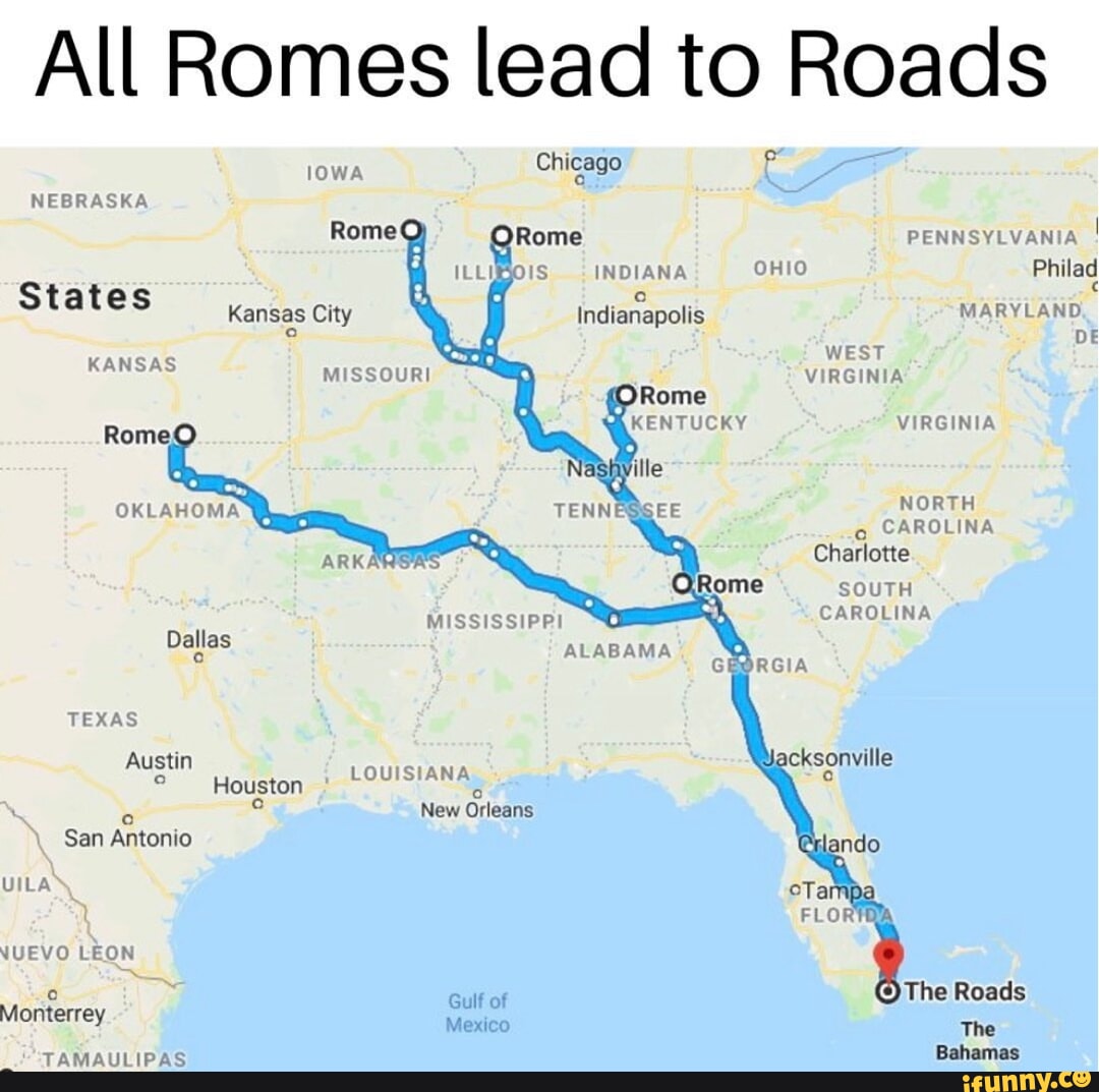 All Romes lead to Roads 1OWA NEBRASKA Rome SS ols tates Kansas City ...