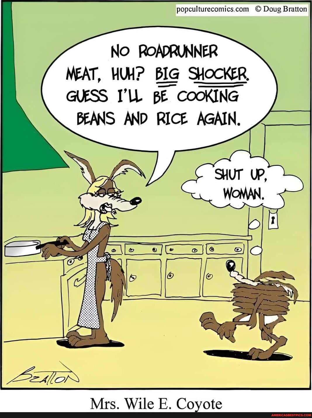 Doug Bratton No ROADRUNNER NEAT, HUMP BIG SHOCKER GUESS I'LL BE COOKING ...