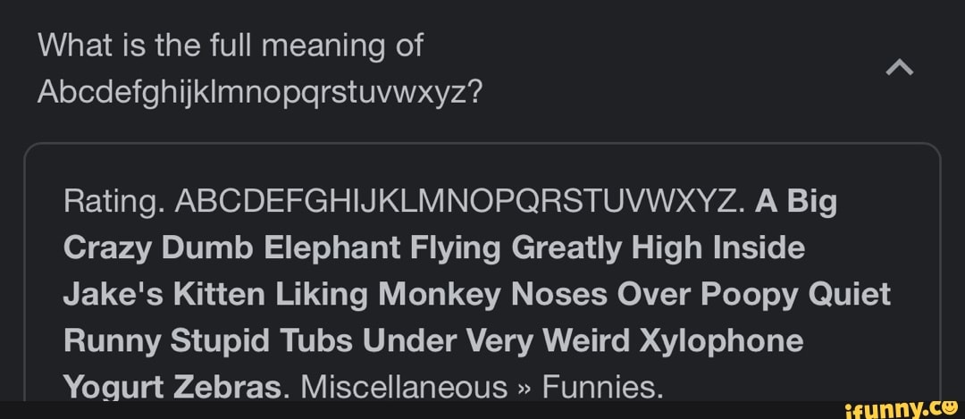 What Is The Full Meaning Of Abcdefghijklmnopaqrstuvwxyz Rating What Is The Full Meaning Of Abcdefghijklmnopaqrstuvwxyz Rating