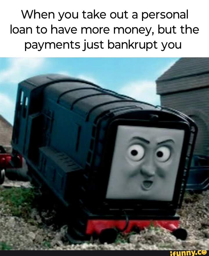 Loan memes. Best Collection of funny Loan pictures on iFunny