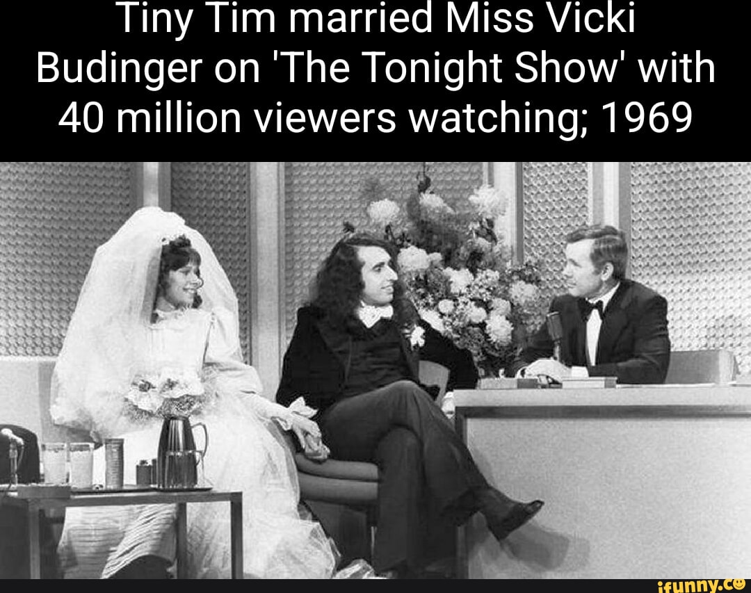 Tiny Tim married Miss Vicki Budinger on 'The Tonight Show' with million ...
