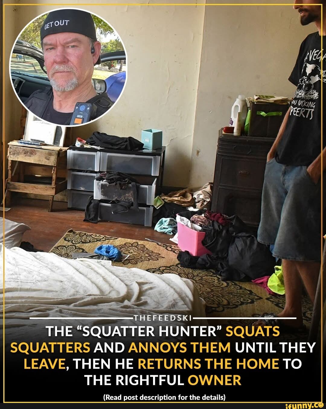 THE "SQUATTER HUNTER" SQUATS SQUATTERS AND ANNOYS THEM UNTIL THEY LEAVE ...
