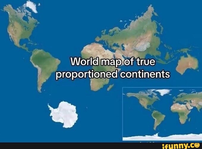 World map of true proportioned continents - iFunny