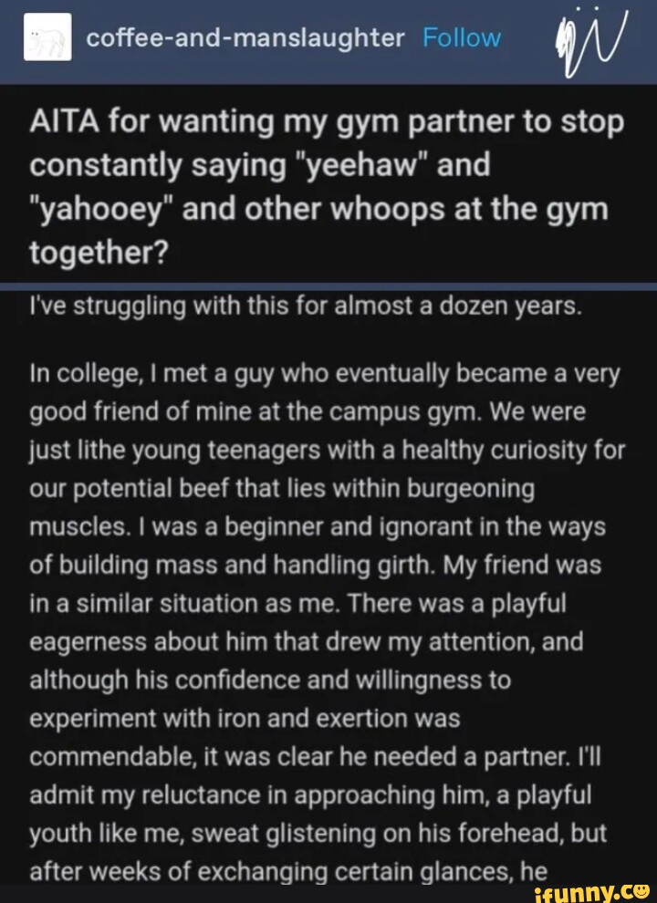 AITA for wanting my gym partner to stop constantly saying "yeehaw" and ...