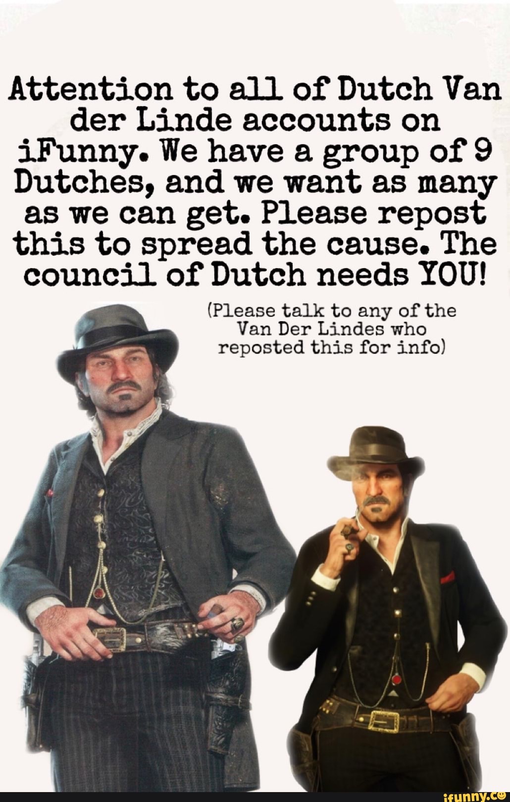 Attention to all of Dutch Van der Linde accounts on iFunny. We have a ...
