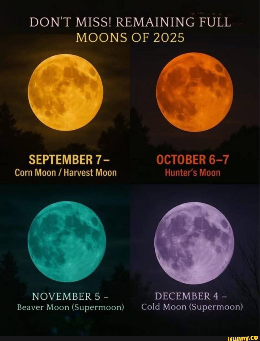 DON'T MISS! REMAINING FULL MOONS OF 2025 SEPTEMBER 7- OCTOBER 6-7 Corn ...