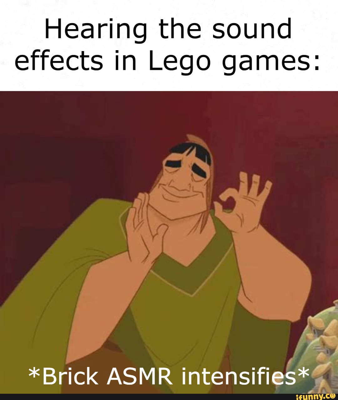 Hearing the sound effects in Lego games: *Brick ASMR intensifies* - iFunny