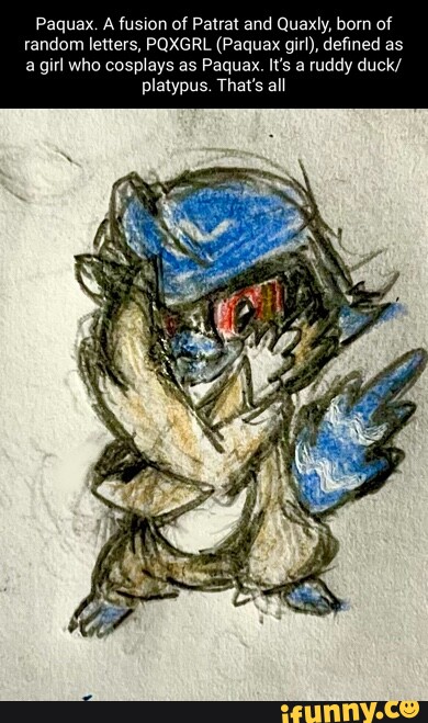 Quaxly memes. Best Collection of funny Quaxly pictures on iFunny