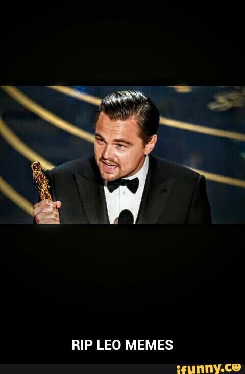 Rip Leo Memes