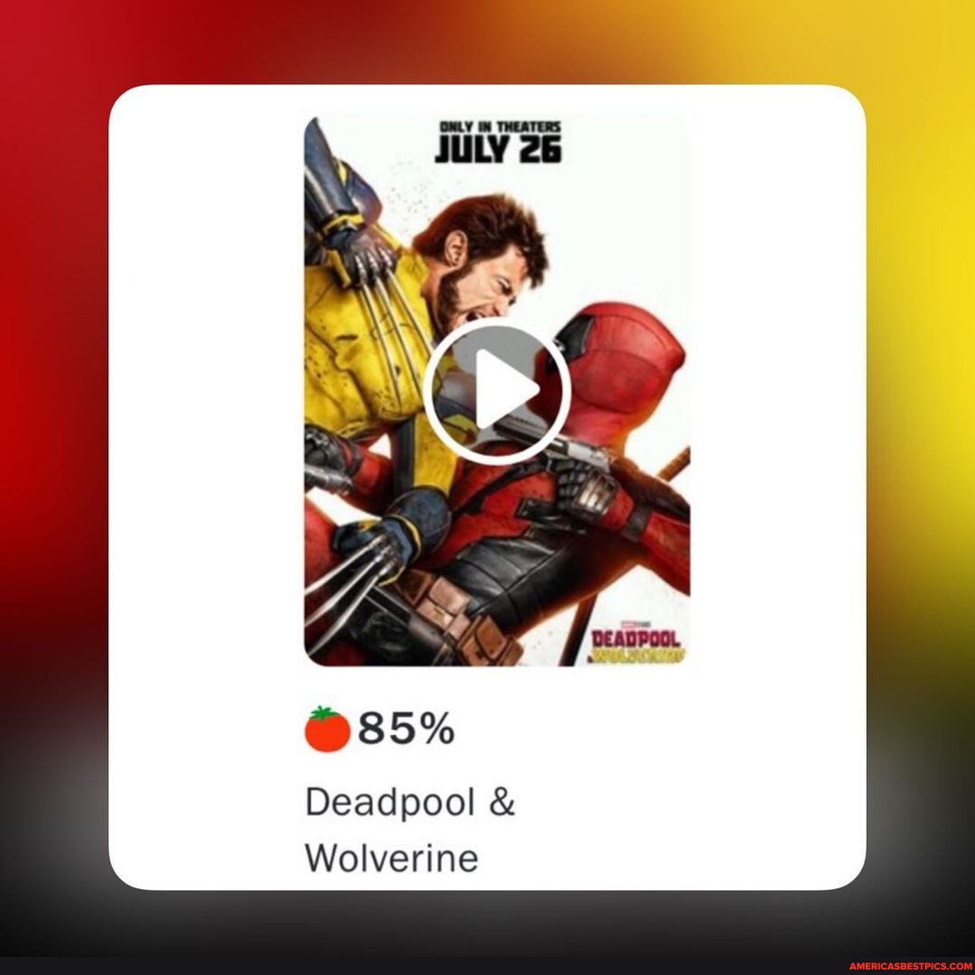 “Deadpool & Wolverine” debuts with an 85% rating on Rotten Tomatoes! 👀 - Deadpool Wolverine ...
