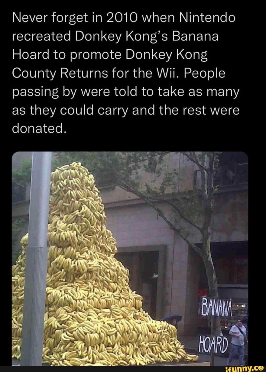 Never forget in 2010 when Nintendo recreated Donkey Kong's Banana Hoard ...